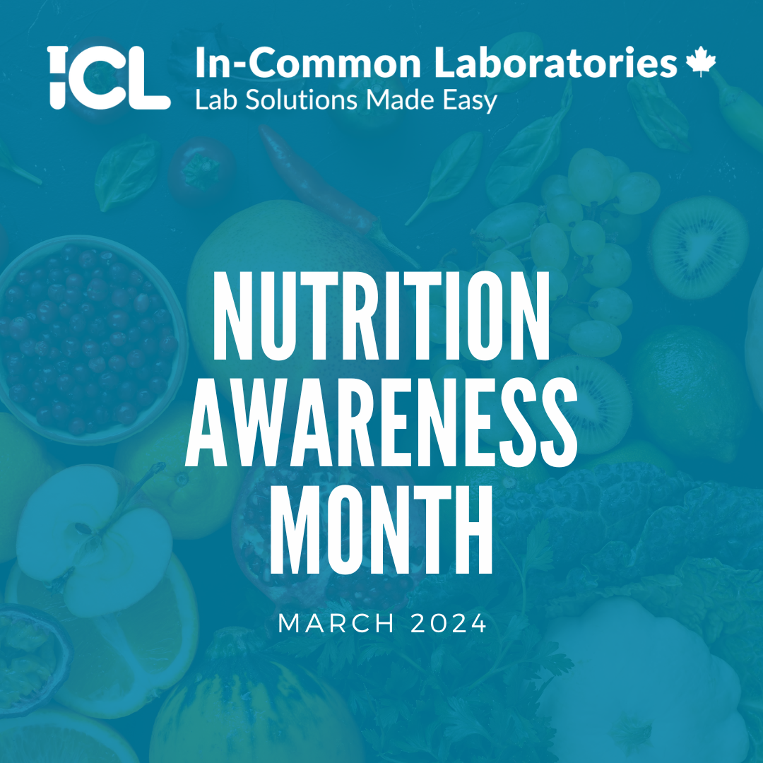 March is Nutrition Awareness Month - In-Common Laboratories